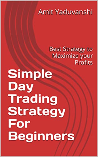 SIMPLE INTRADAY TRADING STRATEGY FOR BEGINNERS: Best Strategy to ...