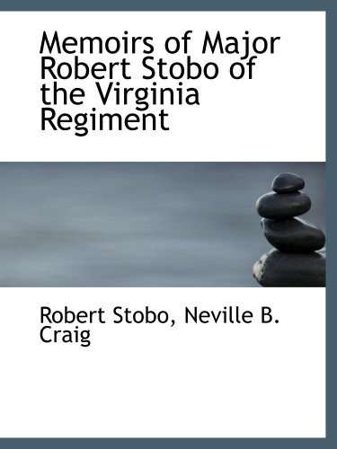 Memoirs of Major Robert Stobo of the Virginia Regiment : Amazon.in: Books