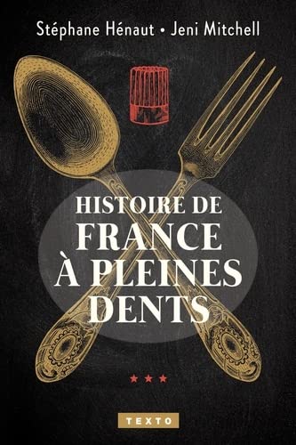 Amazon.fr - Histoire de France à pleines dents - Hénaut, Stéphane ...
