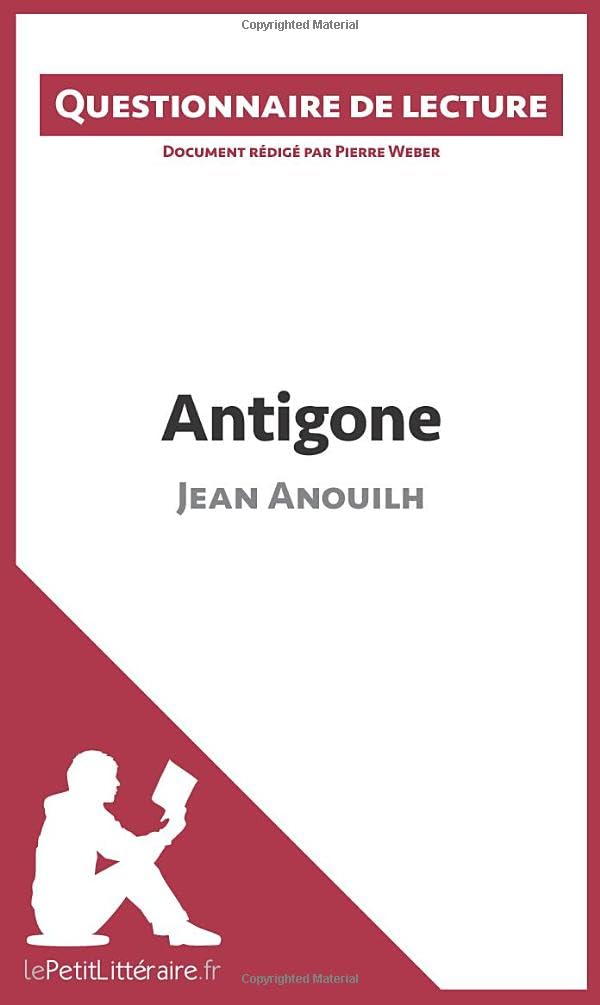 Antigone de Jean Anouilh: Questionnaire de lecture (French Edition ...