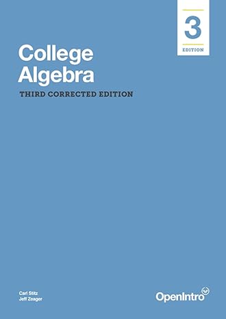 College Algebra: Third Corrected Edition (Precalculus, by Stitz and ...