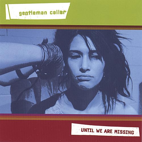 Gentleman Caller, Courtney Kaiser, Kenneth Childers - Until We Are ...