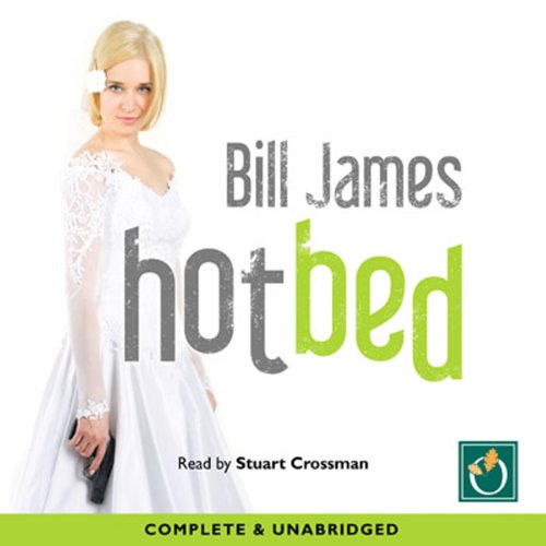 Hotbed: James, Bill, Crossman, Stuart: 9780857353740: Amazon.com: Books