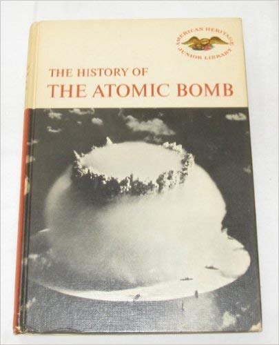 The History of the Atomic Bomb,: blow, michael: 9780060201272: Amazon ...