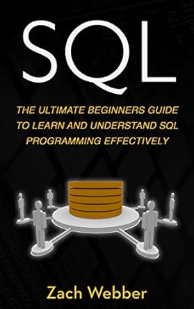 Amazon.com: SQL: The Ultimate Beginners Guide To Learn And Understand SQL Programming ...