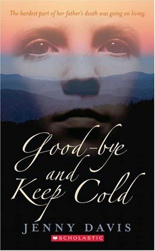 Amazon.com: Good-bye And Keep Cold: 9780439706827: Davis, Jenny: Books