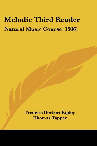 『Melodic Third Reader: Natural Music Course』｜感想・レビュー - 読書メーター