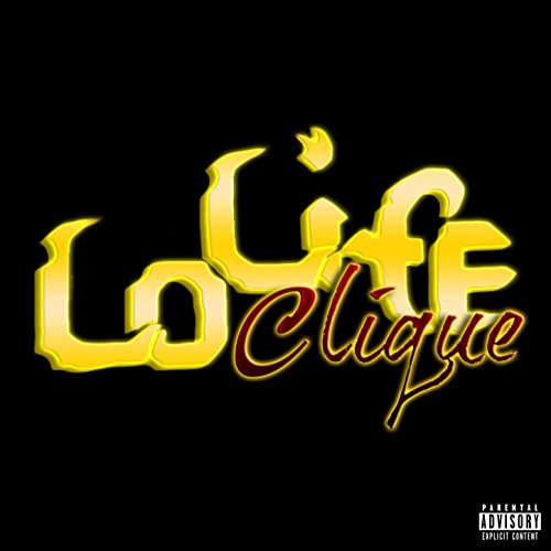 Écouter Lo Life Clique par Lo Life Clique sur Amazon Music Unlimited
