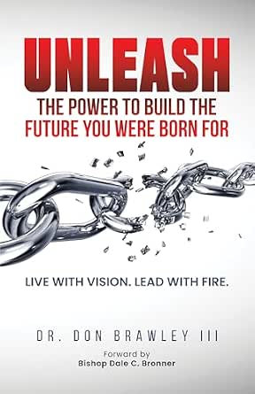 Unleash: The Power to Build the Future You Were Born For: Live with ...