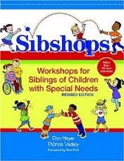 Sibshops Publisher: Paul H Brookes Pub Co; Revised edition: Donald J ...