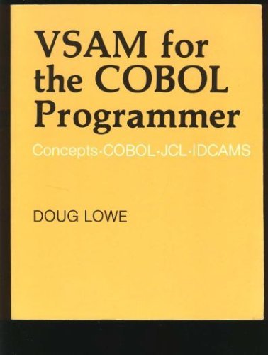 VSAM for the COBOL Programmer: Doug Lowe: 9780911625127: Amazon.com: Books