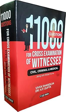 11000 (Elevan Thousand) Questions for Cross Examination of Witnesses ...
