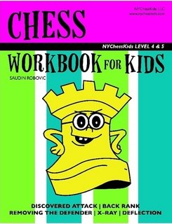 Chess Workbook For Kids Level 4 and 5: Saudin Robovic: 9781105250408 ...