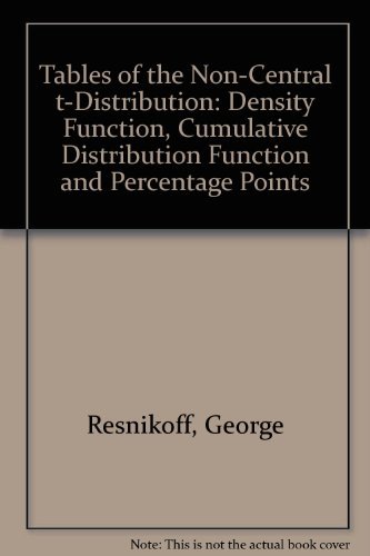 Tables of the Non-Central T-Distribution: Density Function, Cumulative ...