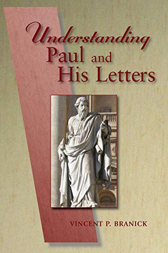 Understanding Paul and His Letters - Kindle edition by Branick, Vincent ...