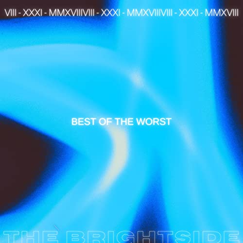 Écouter Best of the Worst par The Brightside sur Amazon Music Unlimited