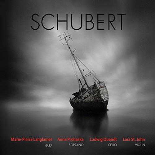Schubert by Lara St. John, Anna Prohaska & Marie-Pierre Langlamet on ...