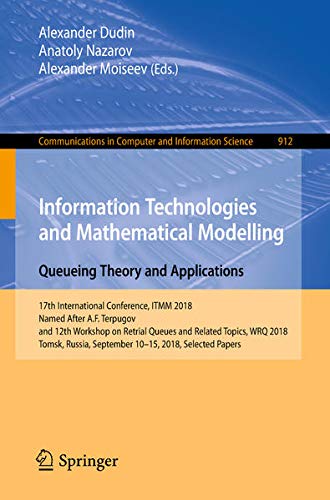 Amazon.in: Buy Information Technologies and Mathematical Modelling. Queueing Theory and ...