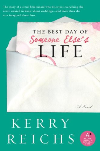 The Best Day of Someone Else's Life: Reichs, Kerry: Amazon.com: Books