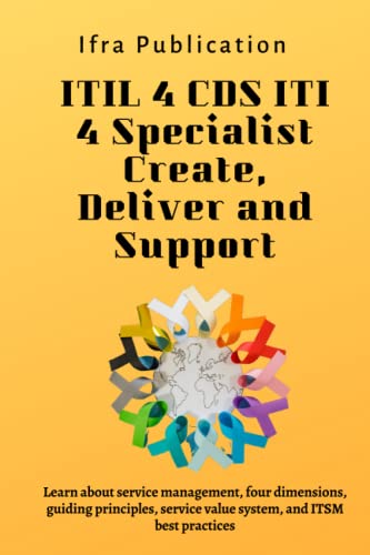 ITIL 4 CDS ITI 4 Specialist Create, Deliver and Support: Learn - Want ...