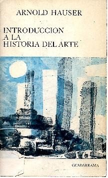 Amazon.com: Introducción a la Historia del arte: Arnold Hauser: Books