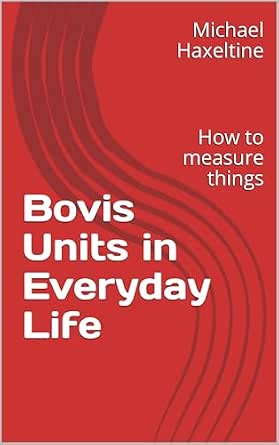 Bovis Units in Everyday Life: How to measure things by its energy ...