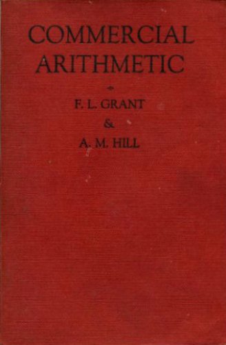 COMMERCIAL ARITHMETIC: FRANK L. GRANT: Amazon.com: Books