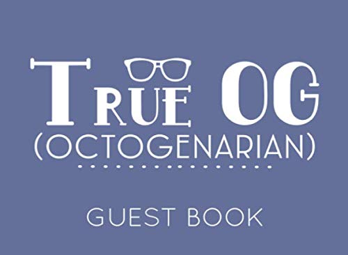 True OG (Octogenarian): Blue and White Guest Book for 80th Birthday ...
