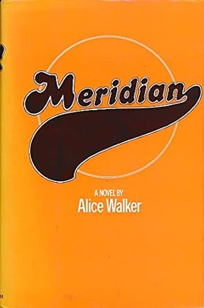 Meridian by Alice Walker (1976-05-26): Alice Walker: Amazon.com: Books