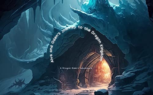 Amazon.com: Alva and Oden's Journey to the Dragon Kingdom: A Dragon ...