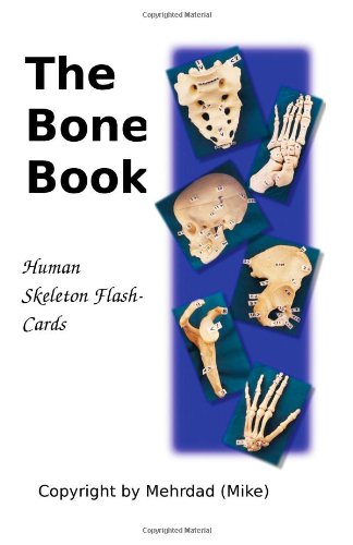 The Bone Book: Human Skeleton Flash-Cards.: Farokhzadeh, Mehrdad ...