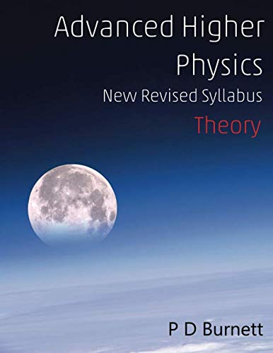 Advanced Higher Physics Theory: Burnett, Peter, Burnett, Kathleen ...