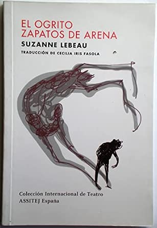 El ogrito / zapatos de arena : LEBEAU SUZANNE: Amazon.com.tr: Kitap