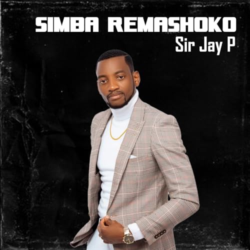 Écouter Simba Remashoko par Sir Jay P sur Amazon Music Unlimited