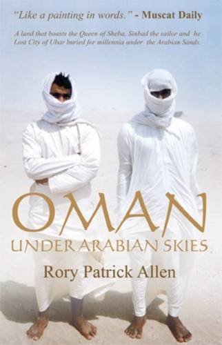 Oman, Under Arabian Skies: Amazon.co.uk: Rory Patrick Allen ...