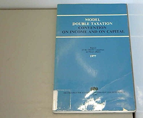 Model double taxation convention on income and on capital: Report of ...