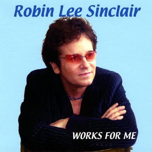 Robin Lee Sinclair - Works for Me - Amazon.com Music