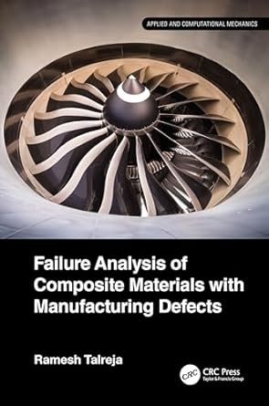 Failure Analysis of Composite Materials with Manufacturing Defects (Applied and Computational ...
