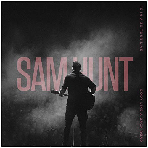 Body Like A Back Road (15 In A 30 Tour Live) by Sam Hunt on Amazon ...
