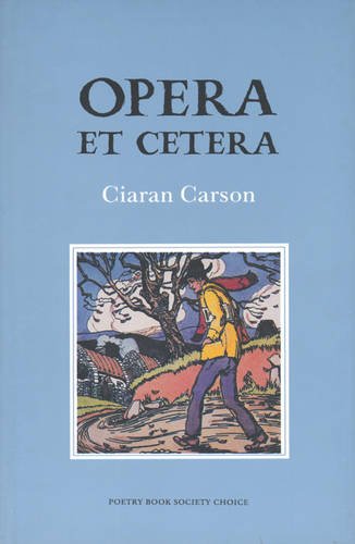 Opera et Cetera: Carson, Ciaran: 9781852351885: Amazon.com: Books