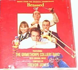 Brassed Off!: Original Soundtrack From The Miramax Motion Picture ...