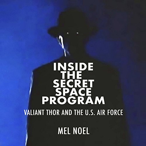 Amazon.com: Inside the Secret Space Program: Valiant Thor and the U.S ...
