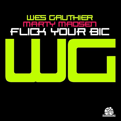 Flick Your Bic by Wesley Gauthier & Marty Madsen on Amazon Music ...