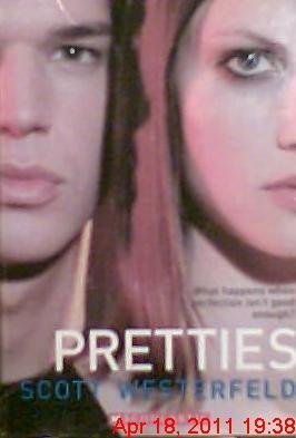 Pretties: Westerfeld, Scott: 9780439891615: Amazon.com: Books