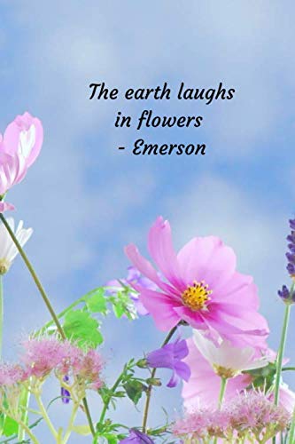 The earth laughs in flowers - Emerson: Vogel, Kiki: 9781087075969 ...