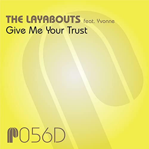 Écouter Give Me Your Trust par The Layabouts sur Amazon Music Unlimited