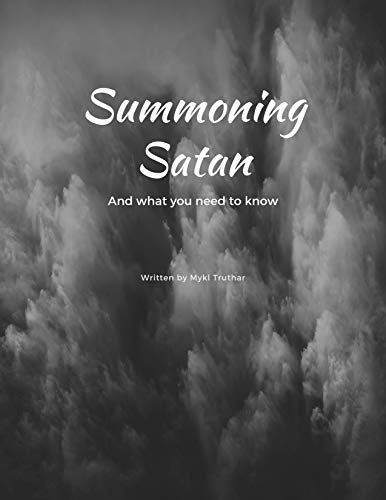 Summoning Satan: and what you need to know - Kindle edition by Truthar ...