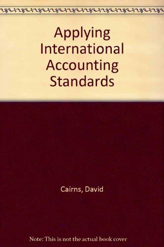Applying International Accounting Standards: Amazon.co.uk: Cairns ...