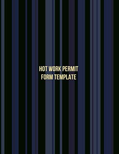 Hot Work Permit Form Template: Large Record Log Book Tracker Notebook ...