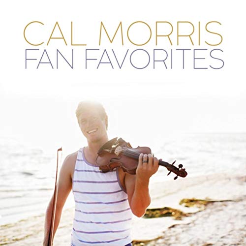 Amazon.com: Fan Favorites : Cal Morris: Digital Music